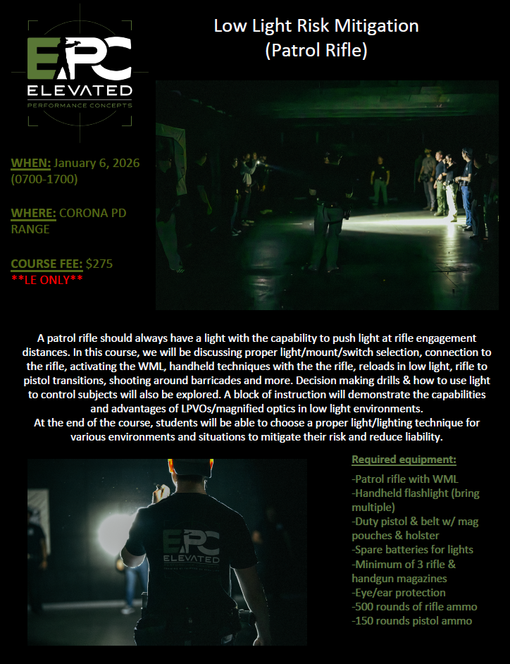 Low Light Risk Mitigation (PATROL RIFLE) 1/6/26 @ Corona PD ***LE ONLY – Elevated Performance ...